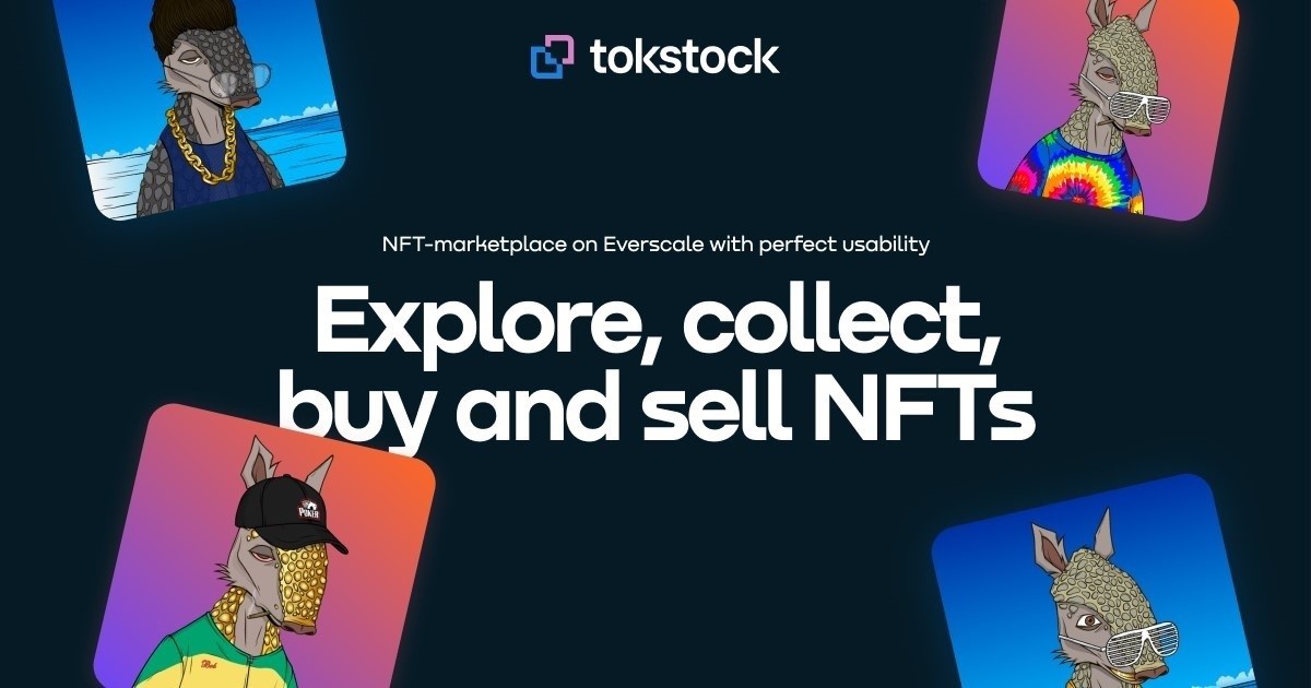 Tokstock | NFT-marketplace on Everscale with perfect usability